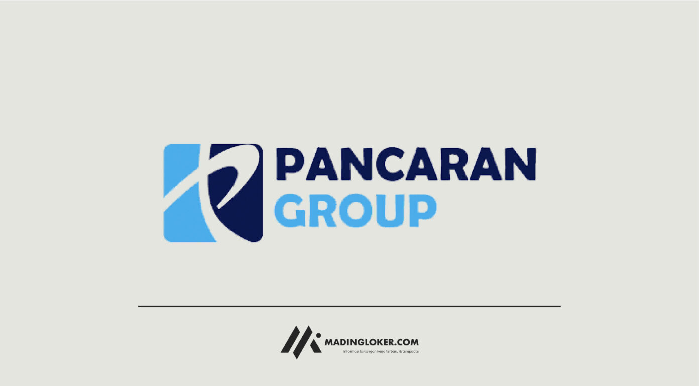 Lowongan Kerja PT Pancaran Group - Madingloker