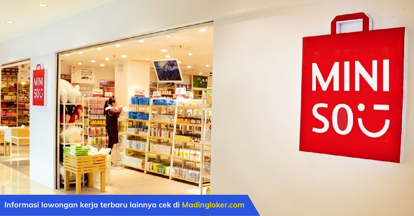 Lowongan Kerja PT Miniso Lifestyle Trading Indonesia (MINISO Indonesia)