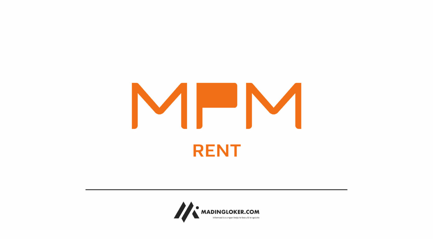 Lowongan Pekerjaan PT Mitra Pinasthika Mustika Rent (MPM Rent)