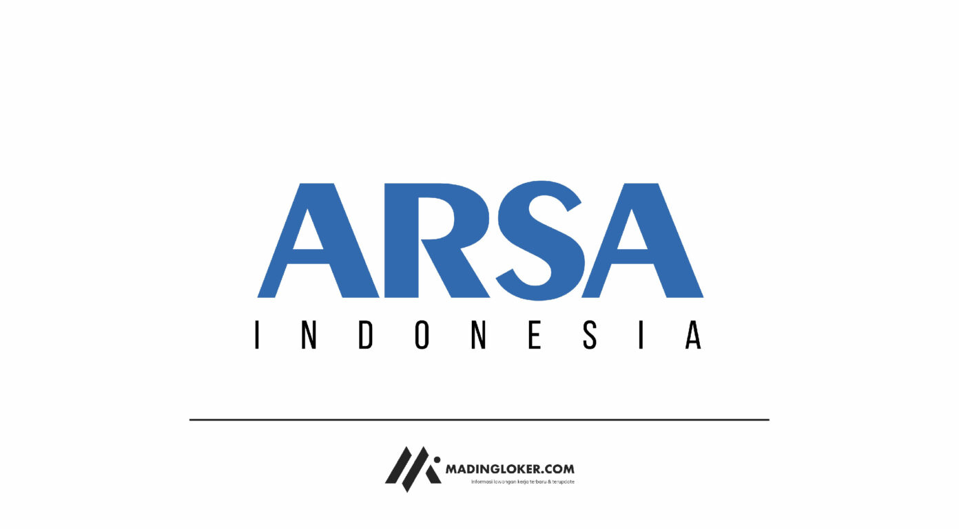 Lowongan Kerja PT ARSA Manajemen Fasilitas (ARSA Indonesia)